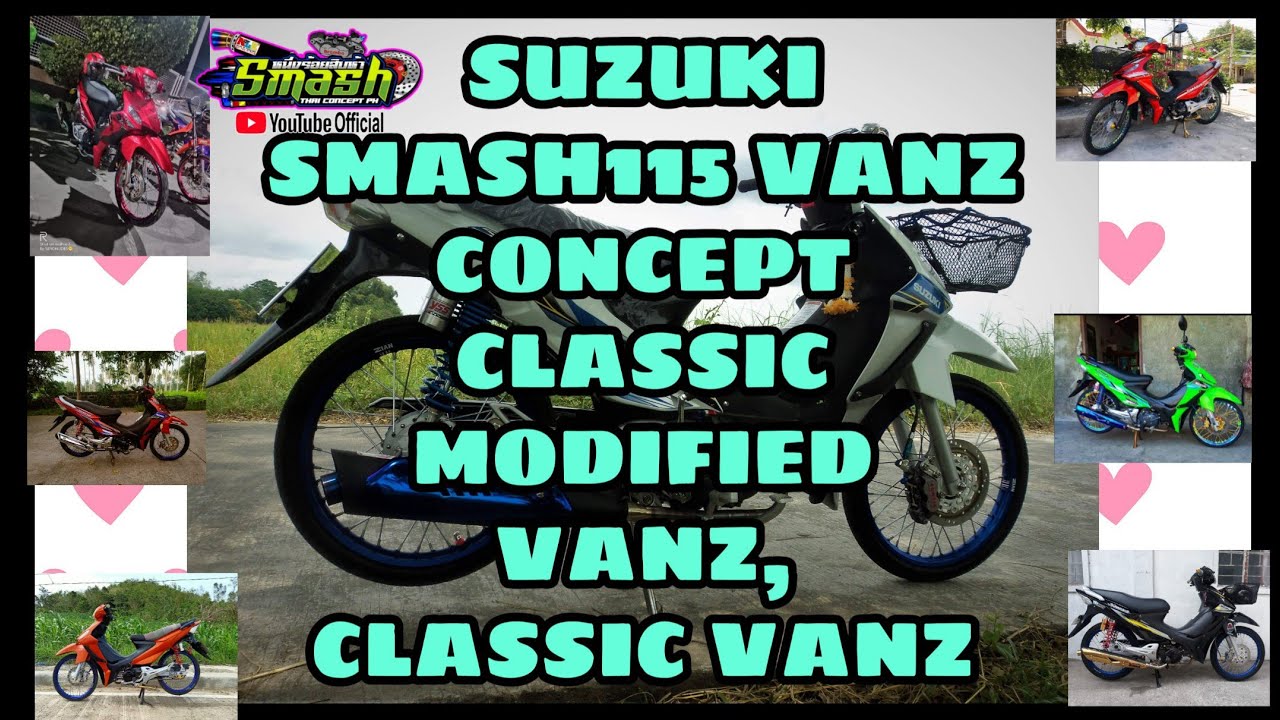 SUZUKI SMASH115 VANZ CONCEPT/ CLASSIC MODIFIED VANZ/CLASSIC VANZ # ...