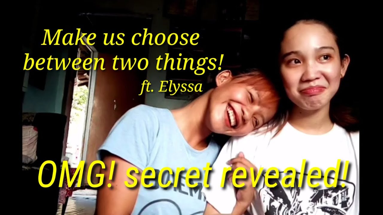 Make Us Choose Between Two Things! Ft. Elyssa - YouTube