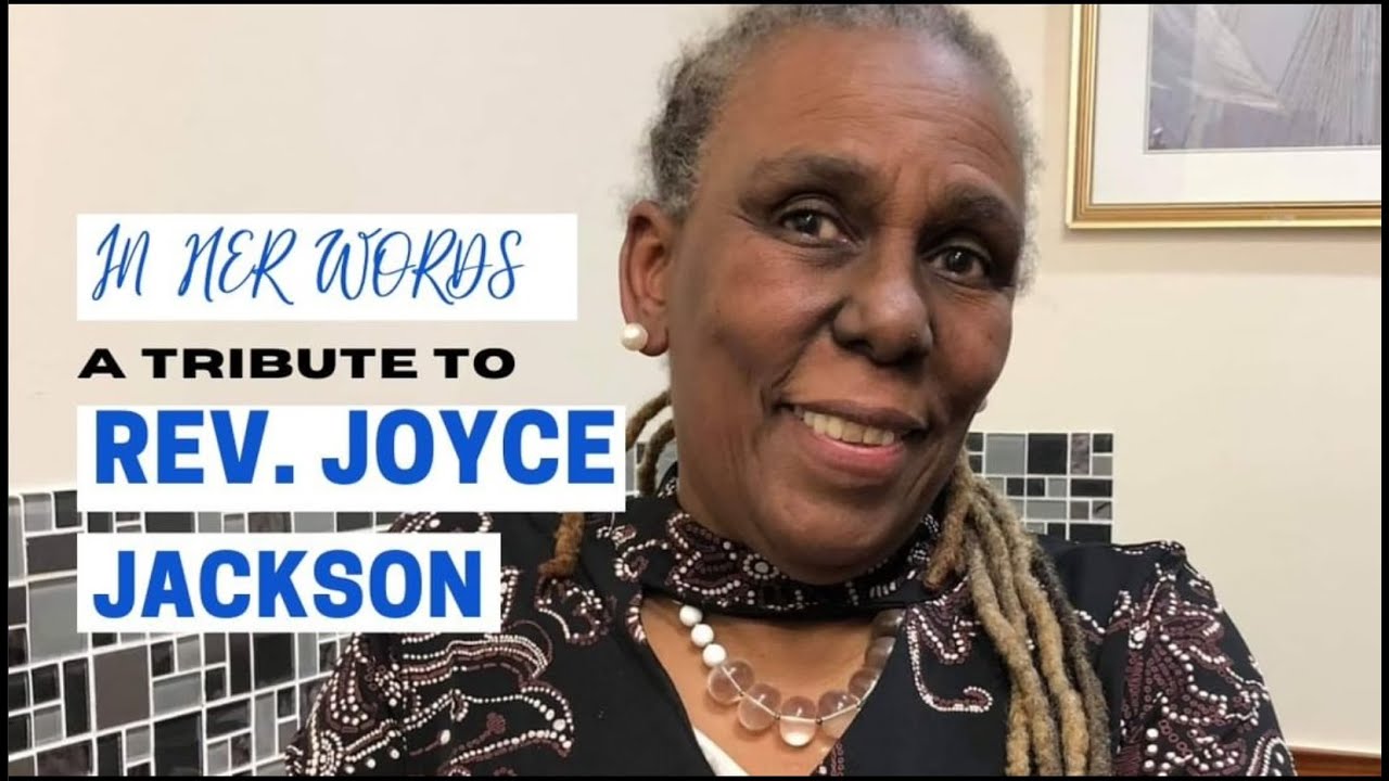 In Her Words - A Tribute to Rev. Joyce Jackson - YouTube