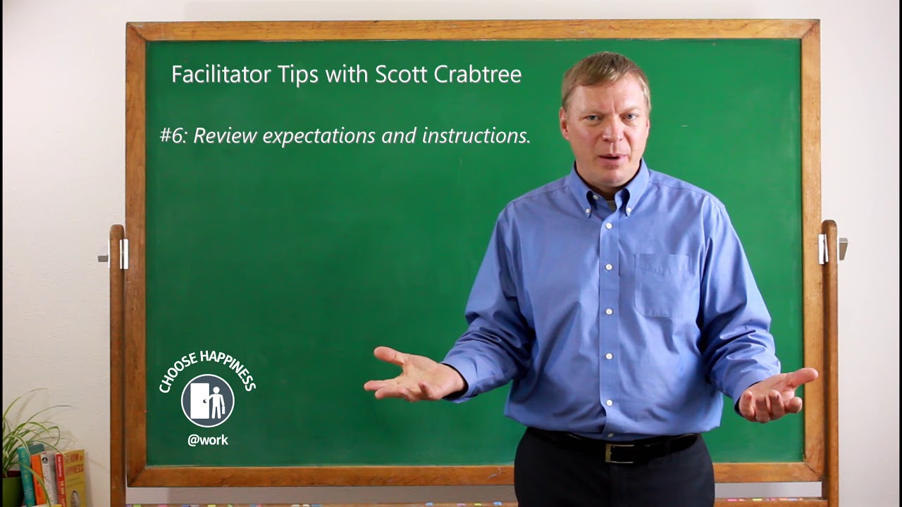 Facilitator Tips with Scott Crabtree Choose Happiness @ Work - YouTube