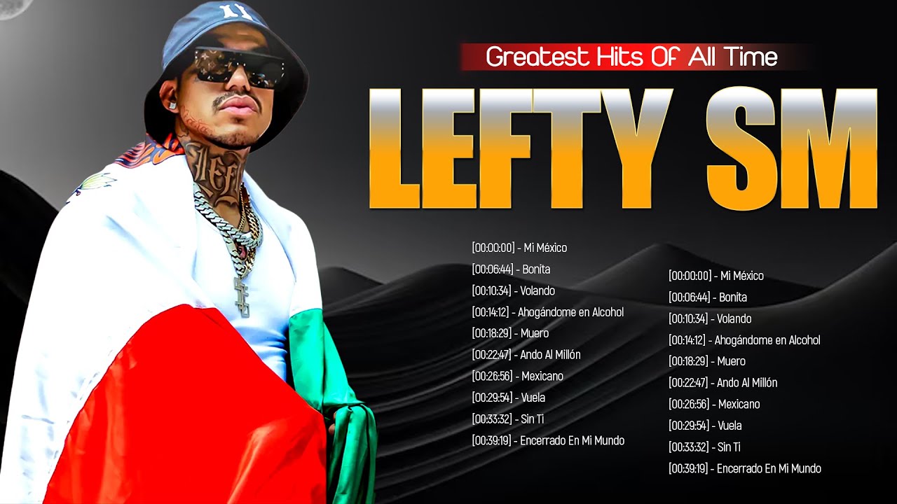 Lefty SM The Very Best Songs Playlist ~ Lefty SM Greatest Hits Of Full ...