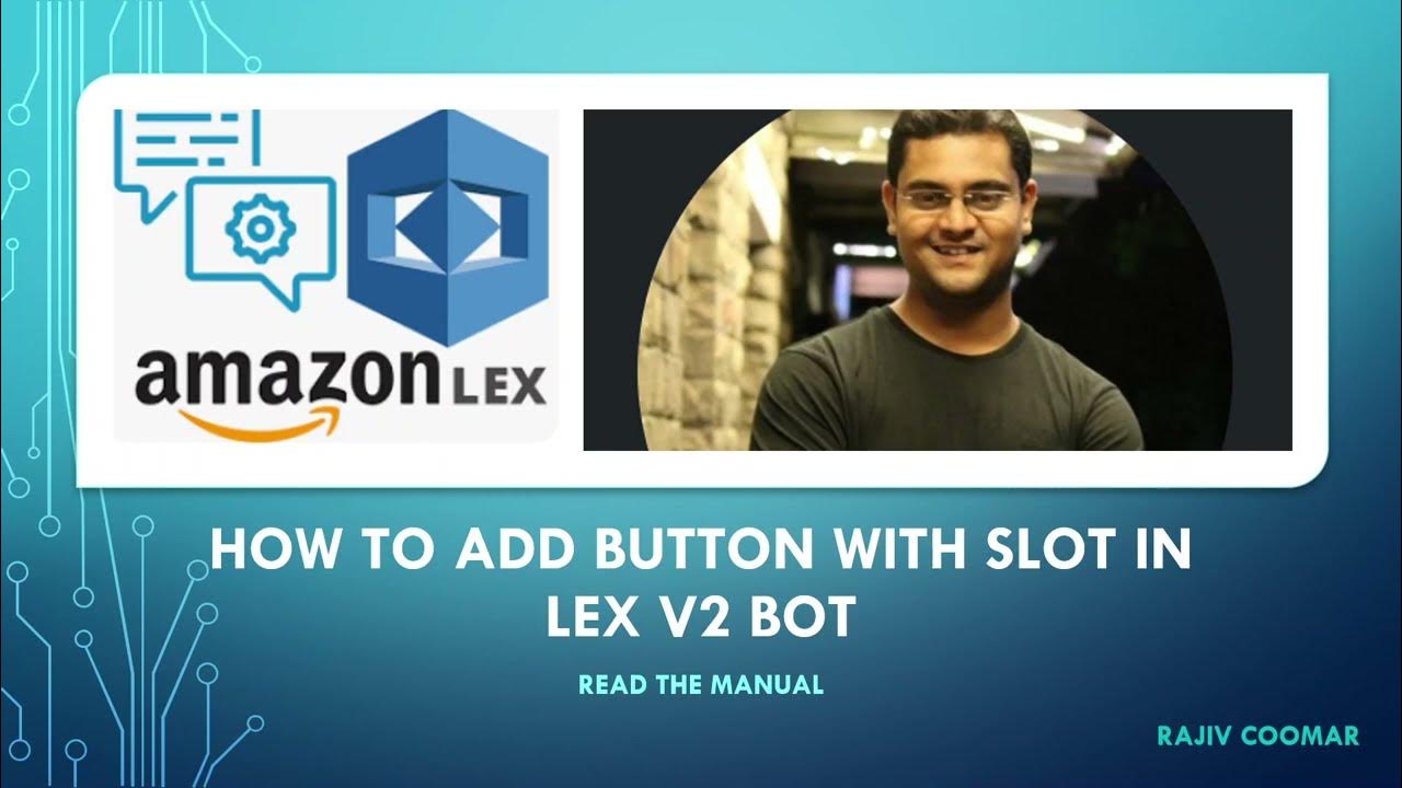 How to Add Button with Slots in Lex V2 Bot - YouTube