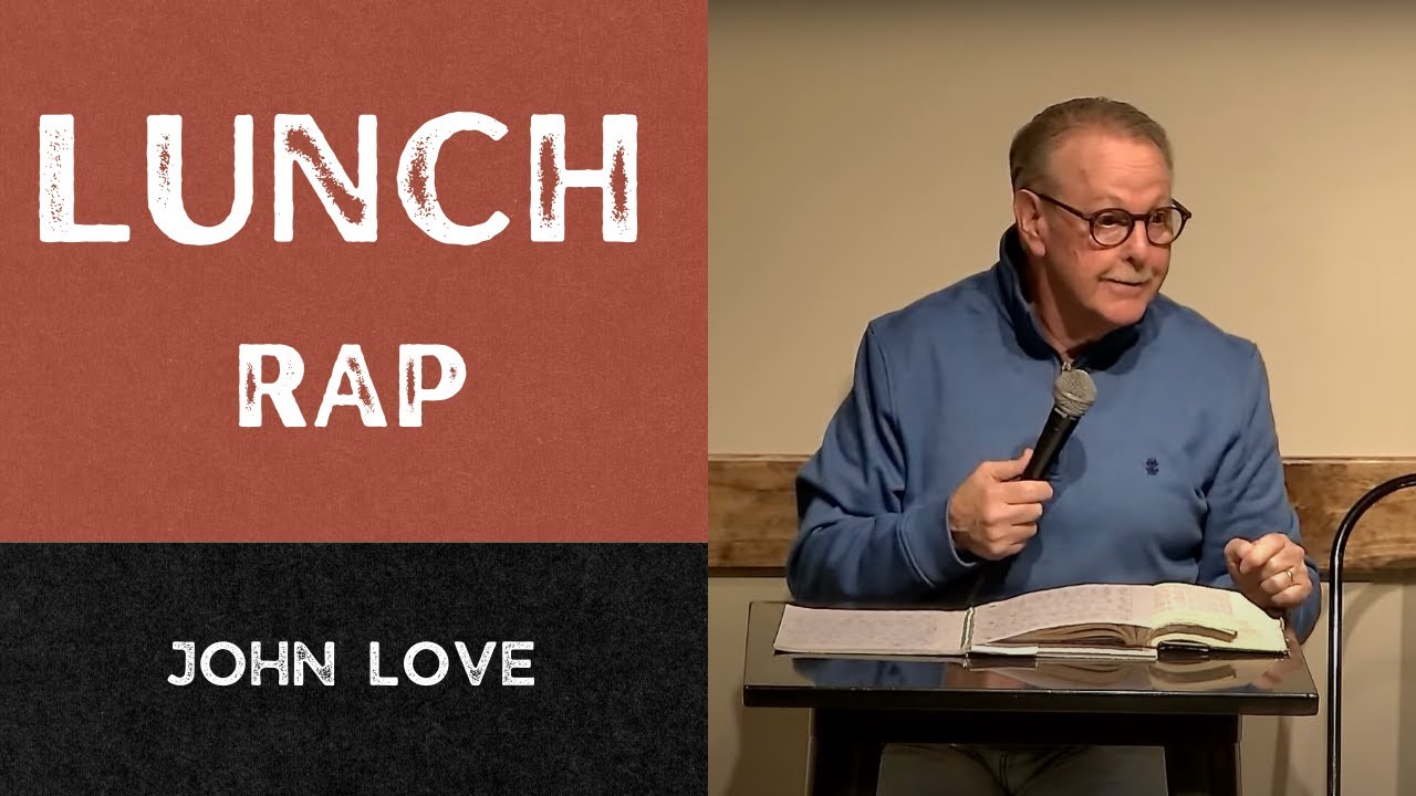 Lunch Rap l John Love // Greater Grace Church - YouTube