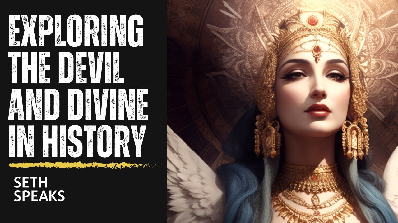 SETH SPEAKS | The Power of Symbolism: Exploring the Devil and Divine in ...