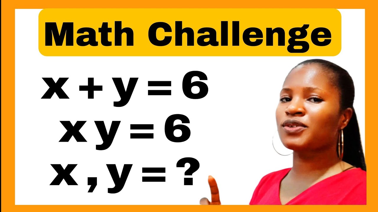 A Nice Algebra math question| can you solve for x,y - YouTube