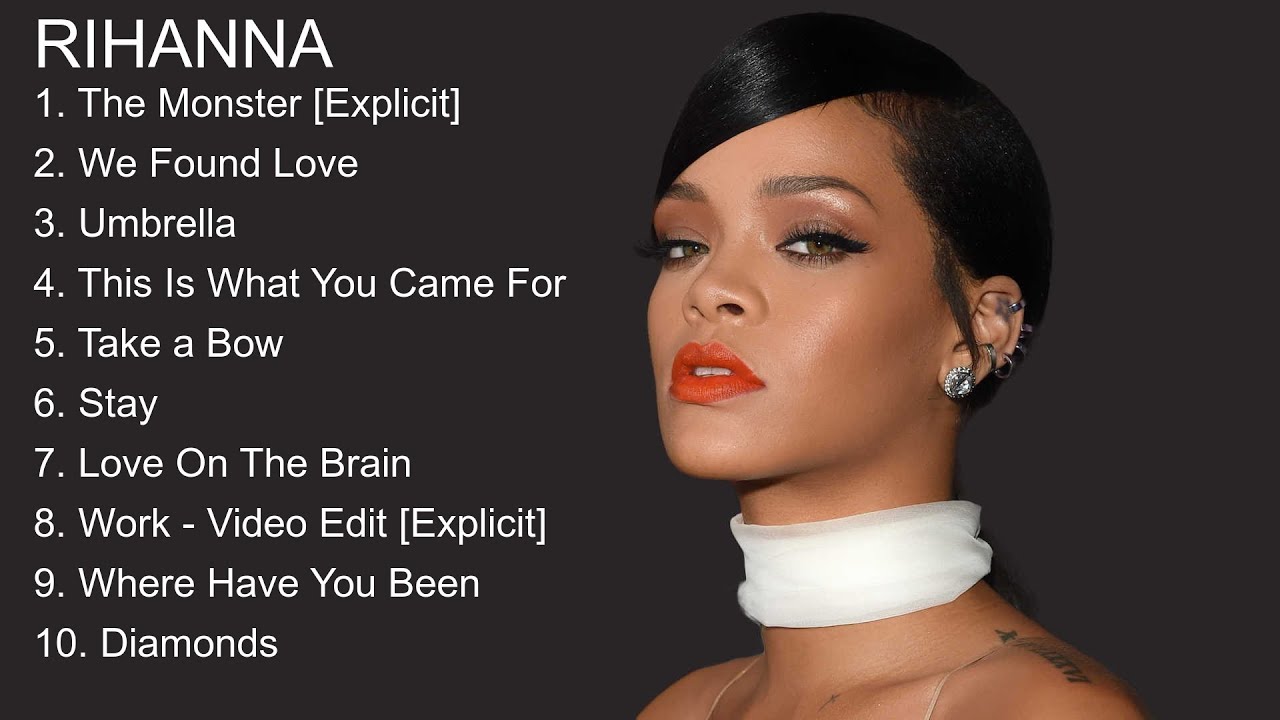 Rihanna Greatest Hits Full Album Best Songs All Of Time - YouTube