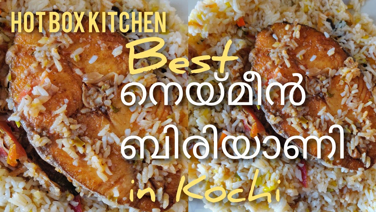 Hot Box Kochi | Best നെയ്മീൻ ബിരിയാണി in Kochi | HOT BOX KITCHEN ...