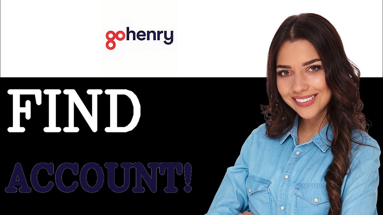 Where To Find GoHenry Parent Account (2025) - YouTube