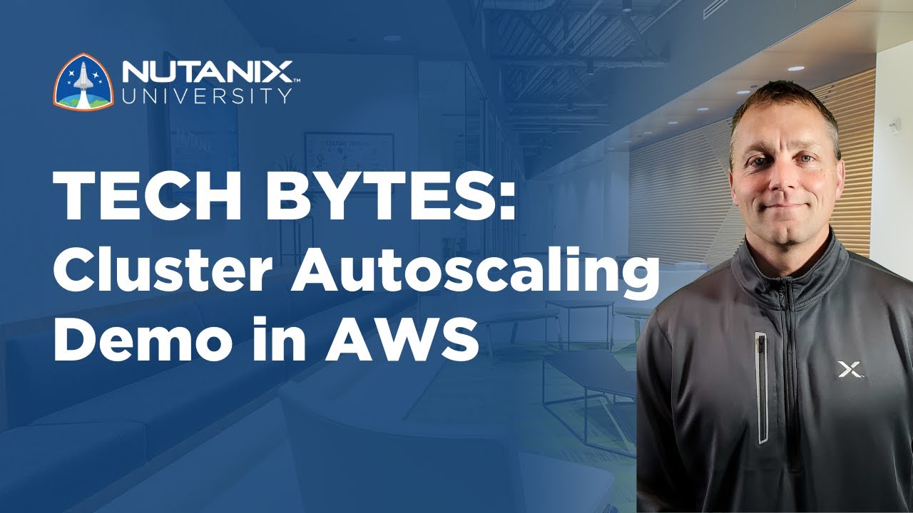 Autoscale your Nutanix Cluster in AWS | Tech Bytes | Nutanix University ...