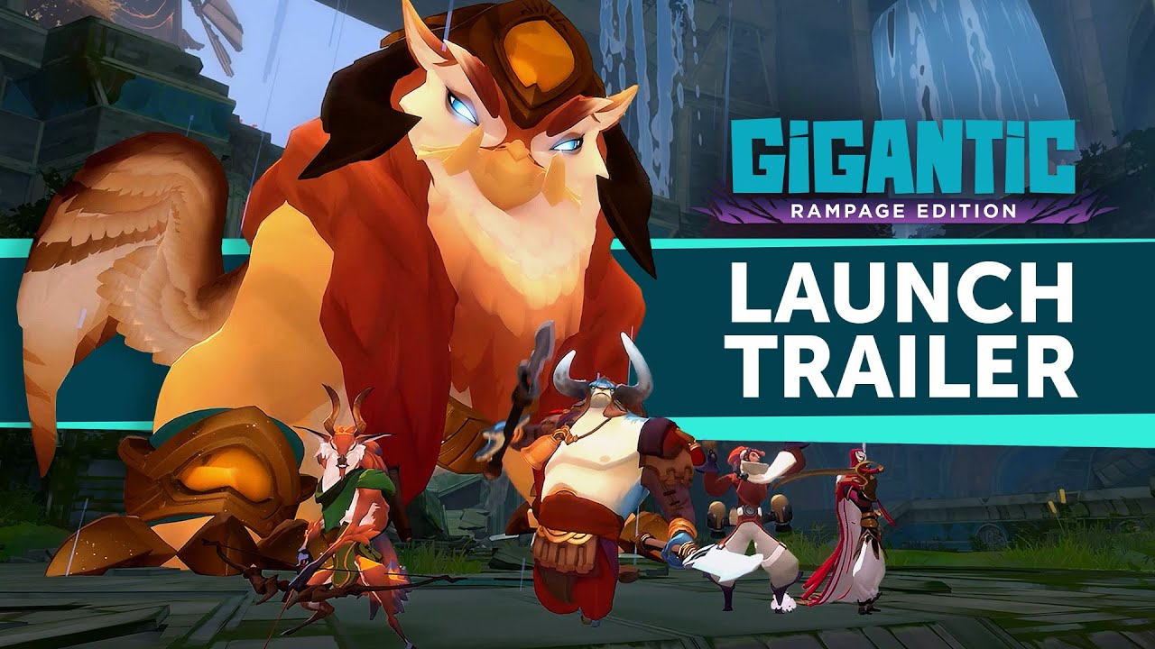 Gigantic: Rampage Edition | Launch Trailer - YouTube