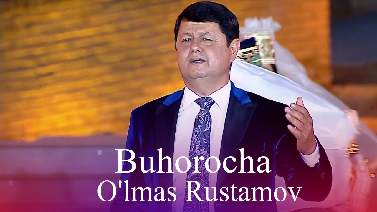 O'lmas Rustamov - Buhorocha 2024 / Ӯлмас Рустамов - Бухороча - YouTube