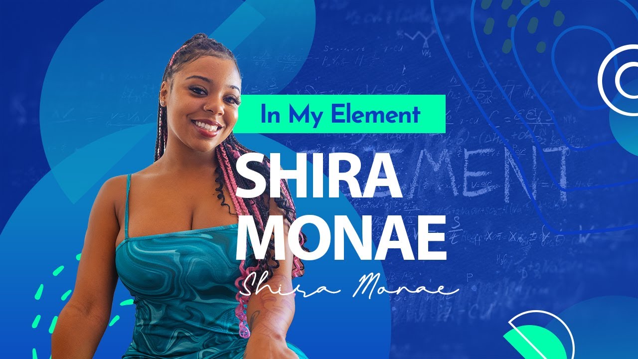 In My Element @shiramonae52 | EP 2 - YouTube