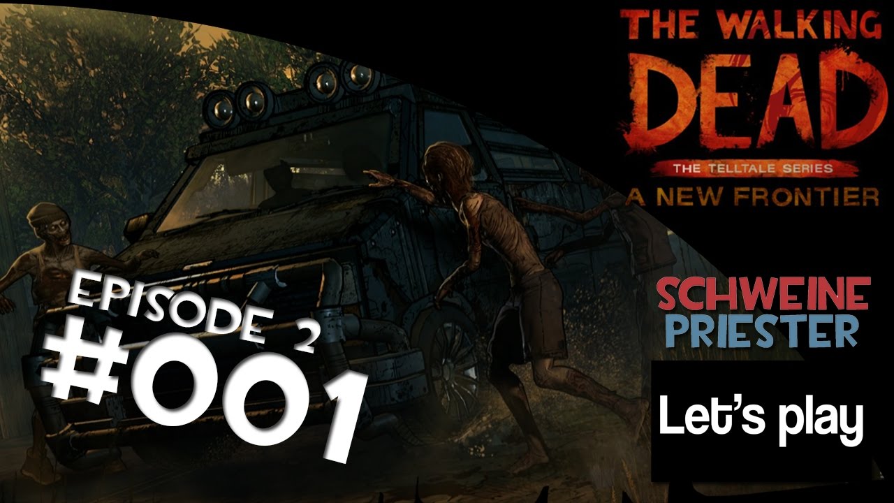 Let's Play TWD: A New Frontier [Episode 2] #001 [Deutsch] [HD] - Unsere ...