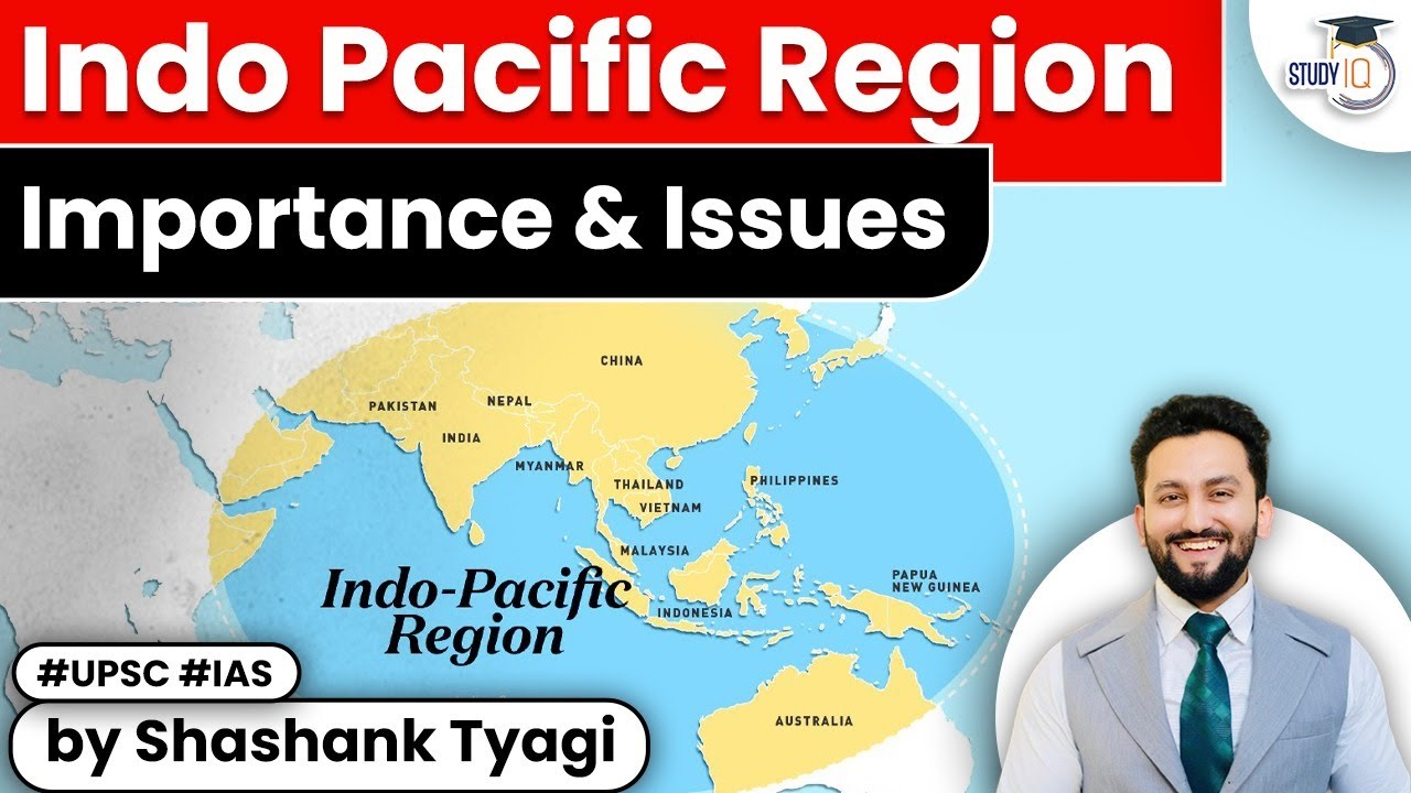Indo-Pacific Region : Importance & Issues ? Geopolitical Impact on ...