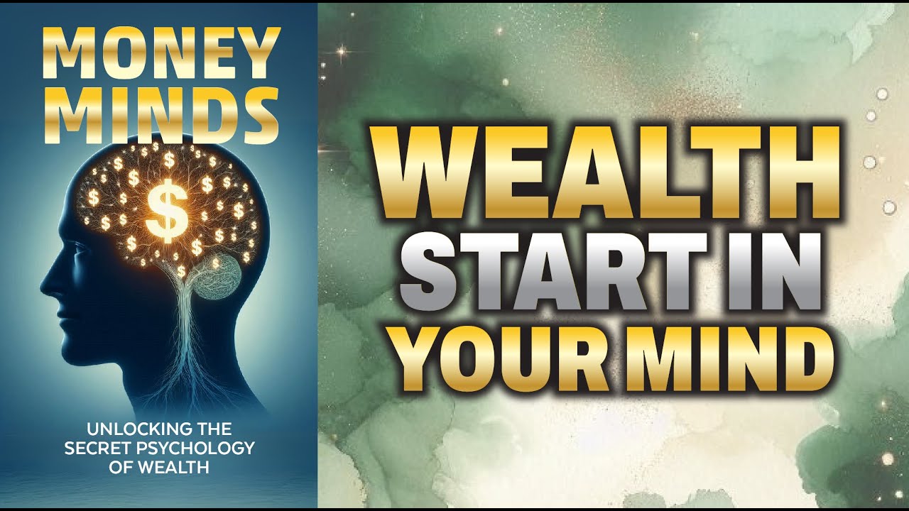 Money Minds: Unlocking the Secret Psychology of Wealth (Audiobook) - YouTube