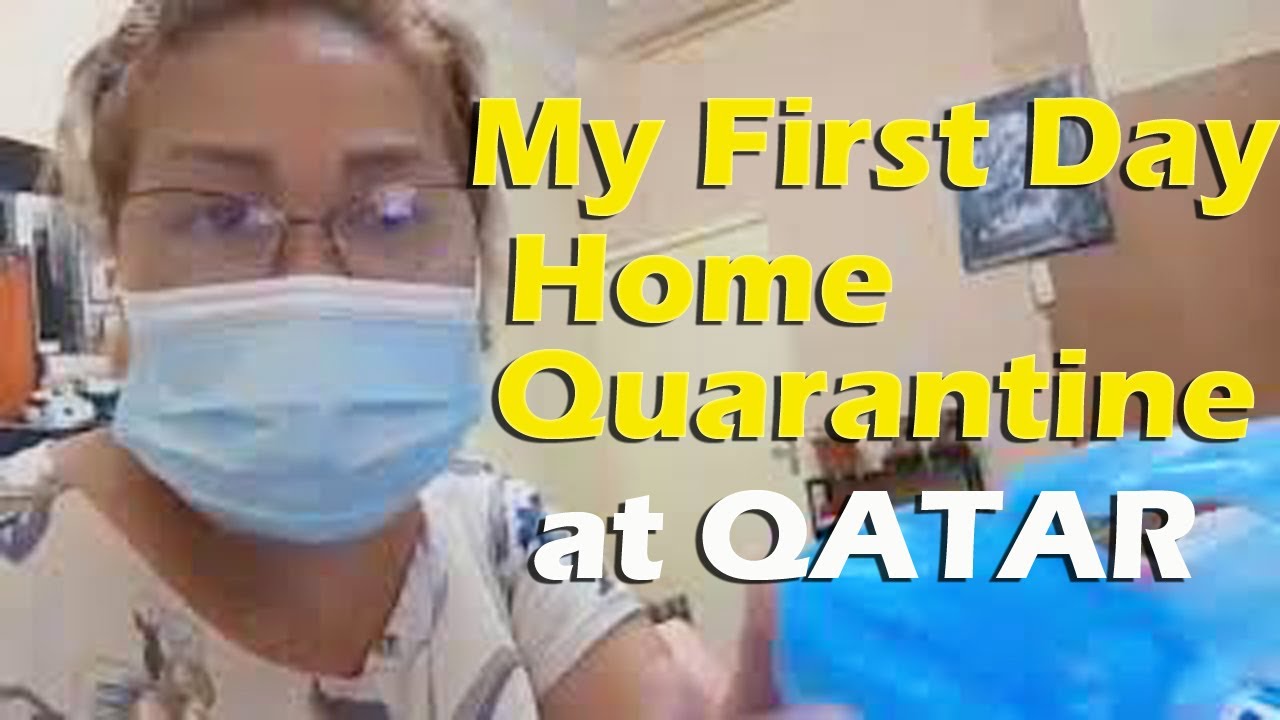 MY FIRST DAY HOME QUARANTINE AT DOHA, QATAR - YouTube