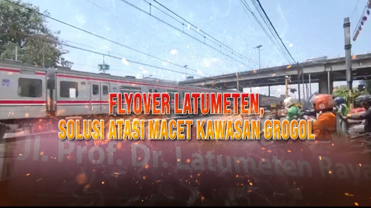 Garis Batas: Flyover Latumeten, Solusi Atasi Macet Kawasan Grogol ...