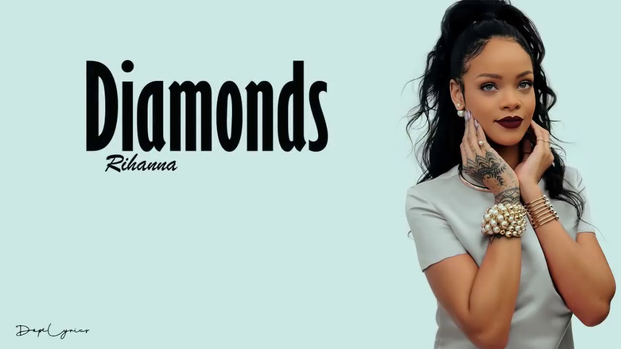 Diamonds - Rihanna (Lyrics) - YouTube