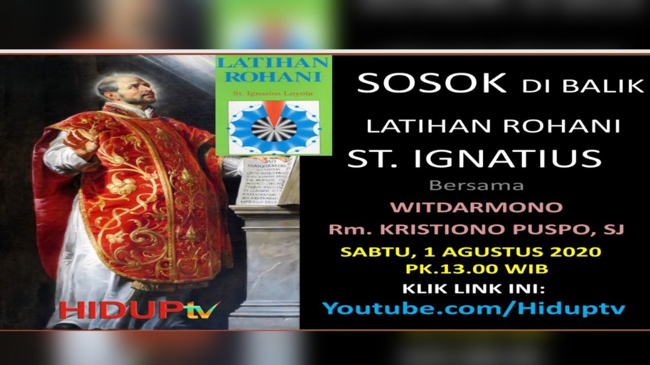 SOSOK DI BALIK LATIHAN ROHANI ST IGNATIUS - YouTube