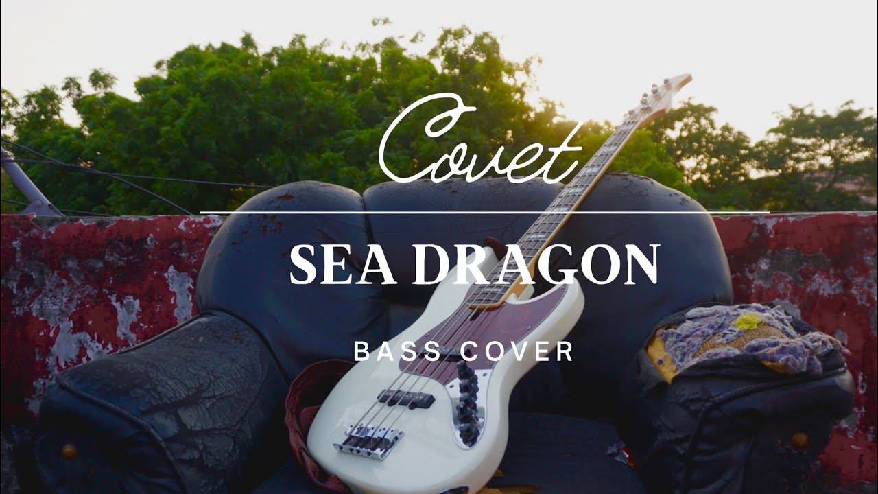 Covet - Sea Dragon ( Bass Cover ) - YouTube