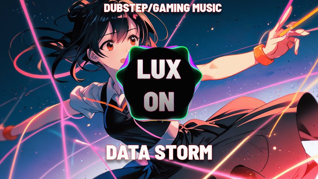 Data Storm - LuxOn |Dubstep Gaming Music| - YouTube