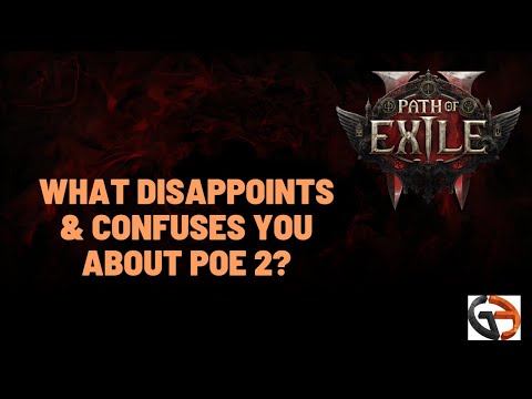 What is Disappointing & Confusing about POE 2? - YouTube