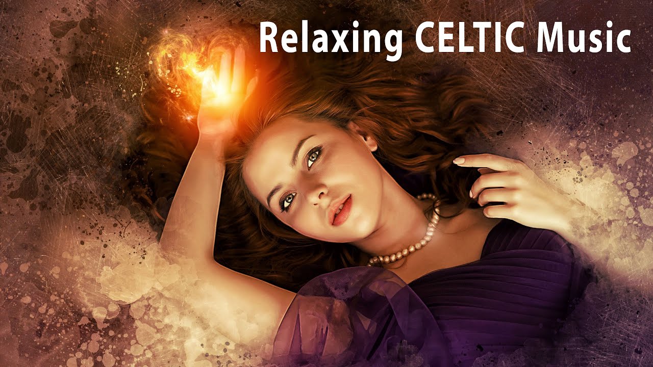 2 Hours of Relaxing Celtic Music for Meditation and Relaxation-Peaceful ...