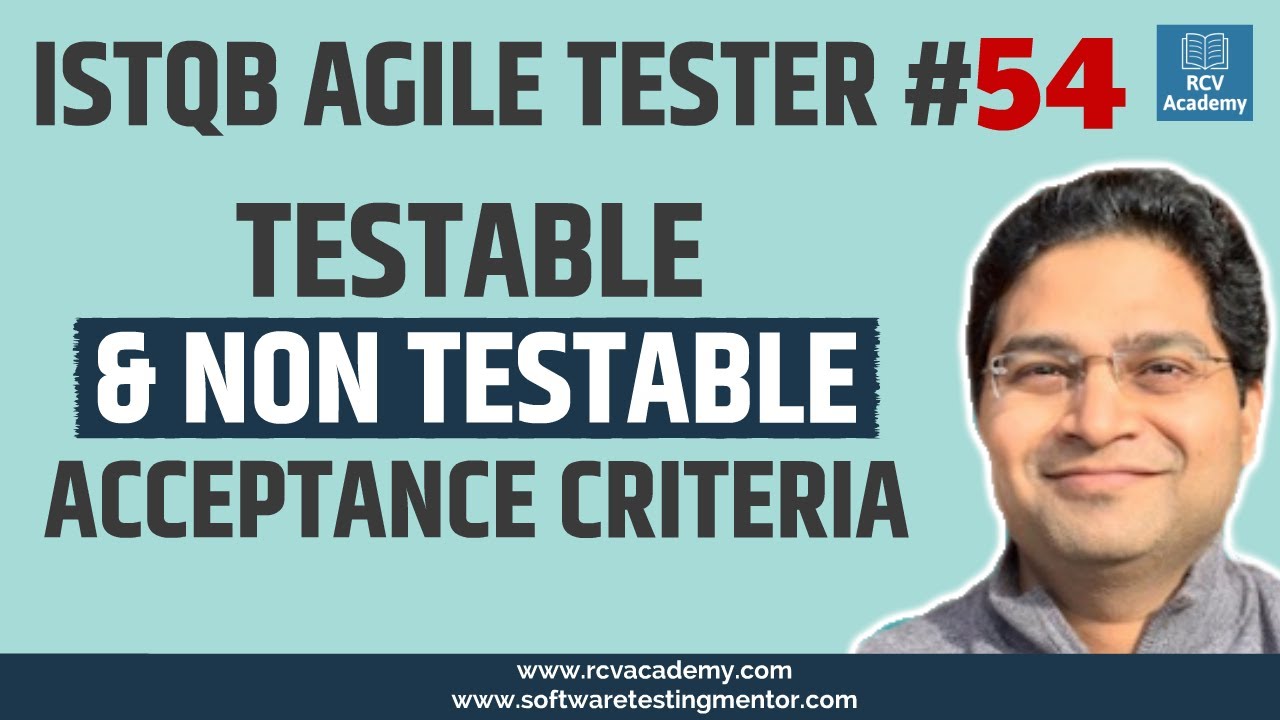 ISTQB Agile Tester #54 - Testable and Non-Testable Acceptance Criteria ...