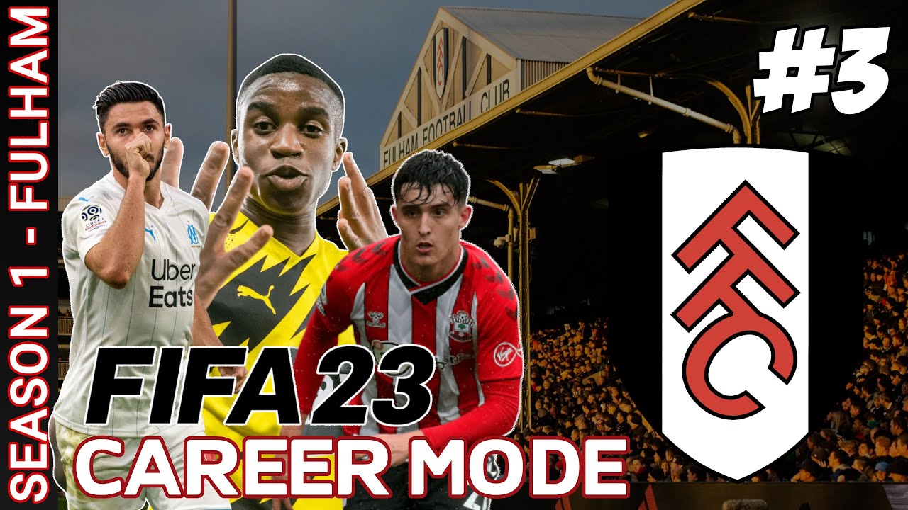 MORE SIGNINGS FOR FULHAM | FIFA 23 | MANAGER CAREER MODE | S1 EP 3 ...