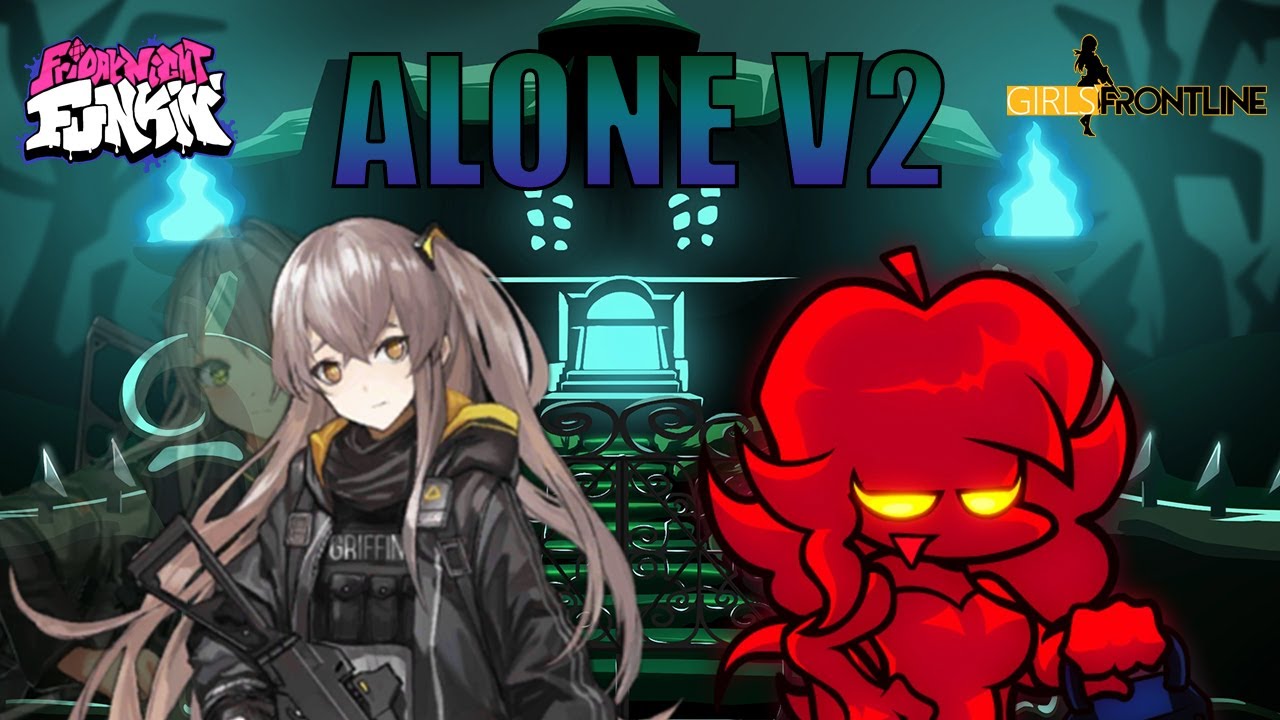 Alone V2 but Ump45 Sing it (Ft. Girlfriend) || Friday Night Funkin x Girls Frontline Cover - YouTube