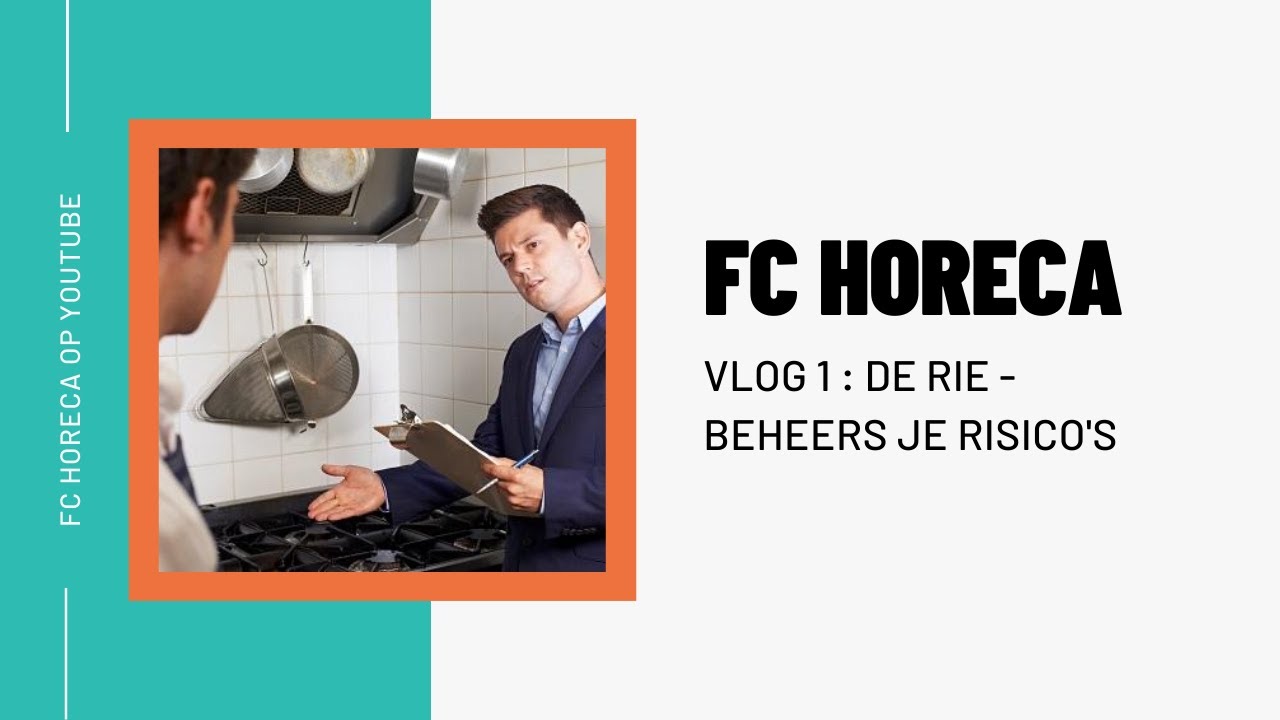 FC HORECA | VLOG 1: DE RIE - BEHEERS JE RISICO'S - YouTube
