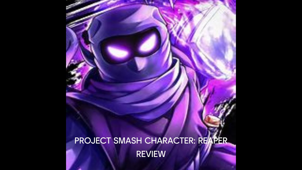 Going through the reaper character from Project smash - YouTube