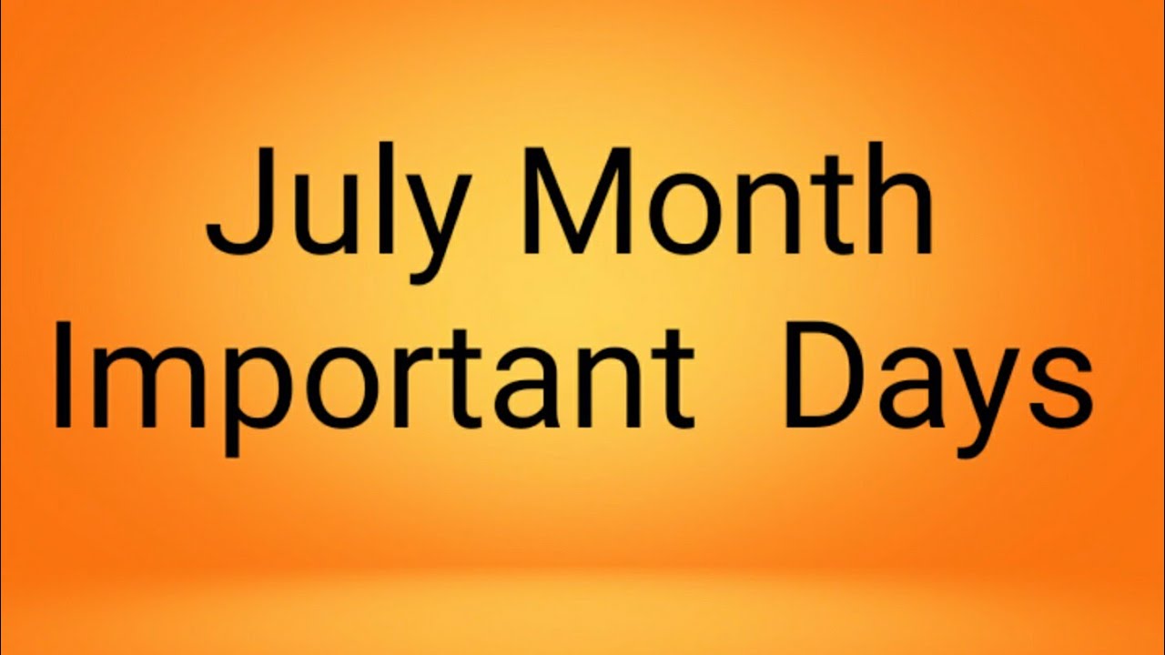 July Month Important Days |General Knowledge|D for daivik tv - YouTube