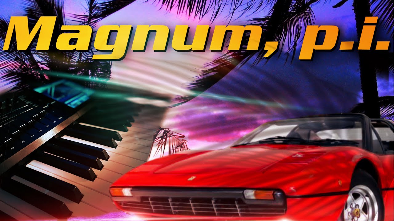 Magnum PI Theme Remix 2021 - Magnum PI 2021 Remix [Korg Kronos] - YouTube