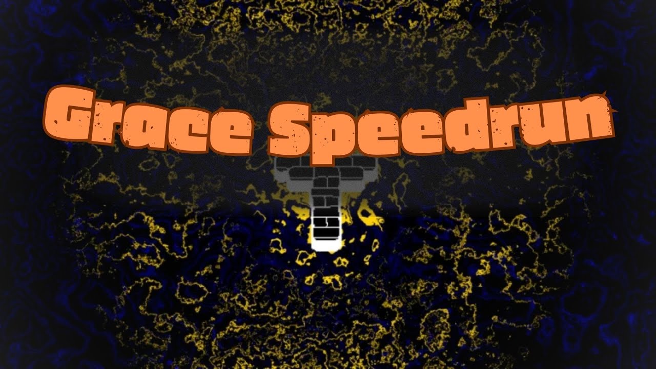 Grace Speedrun in 07:46.033 | PB | First Speedrun - YouTube