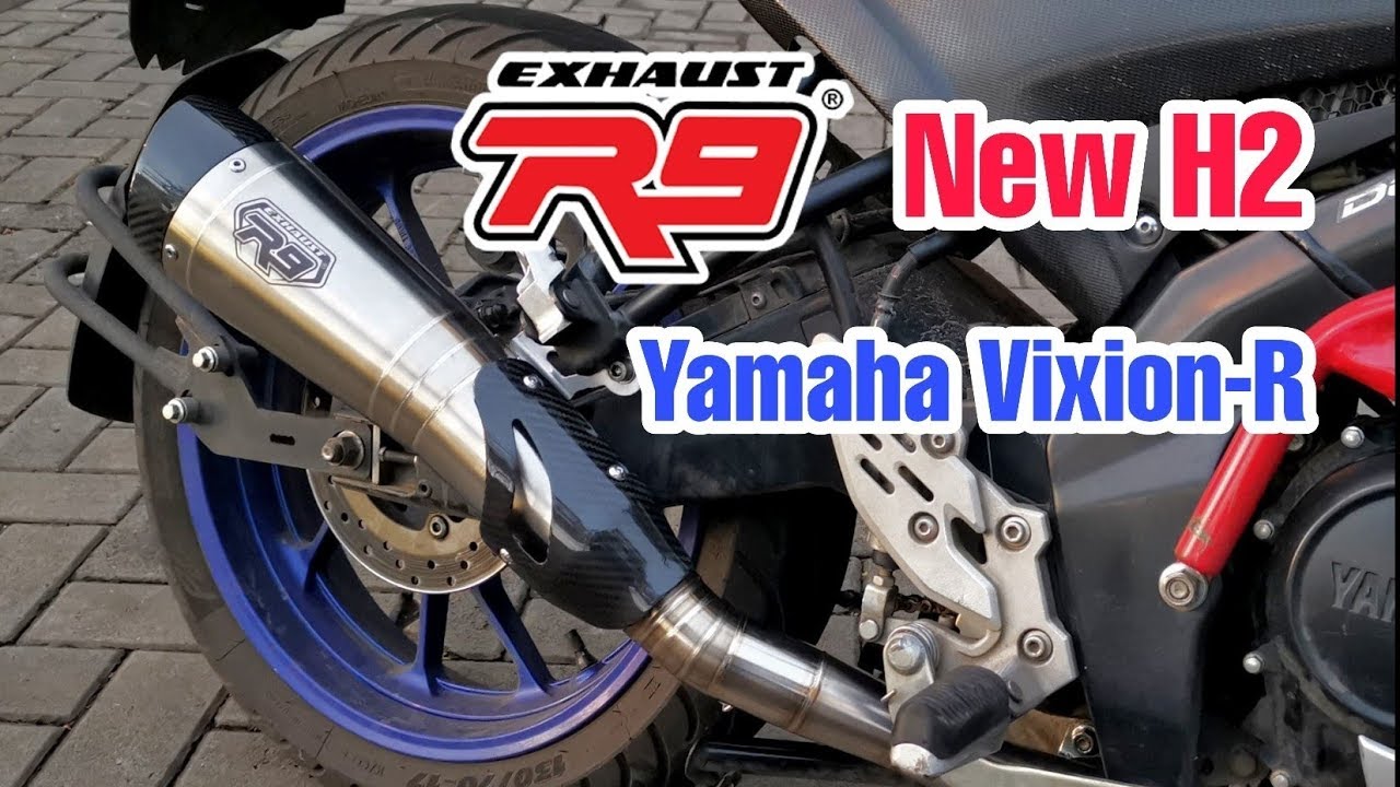 Knalpot R9 New H2 di Yamaha Vixion-R (20200407) - YouTube