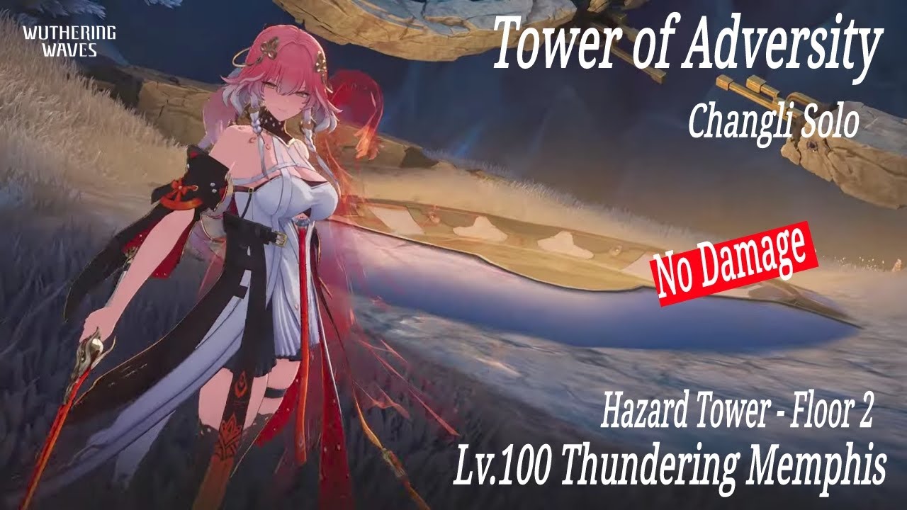 Wuthering Wave | No Damage | Changli Solo RC0 | TOA THUNDERING MEMPHIS ...