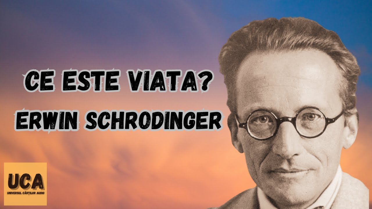 Ce este viata? - Erwin Schrodinger #1 [ audiobook ] - YouTube