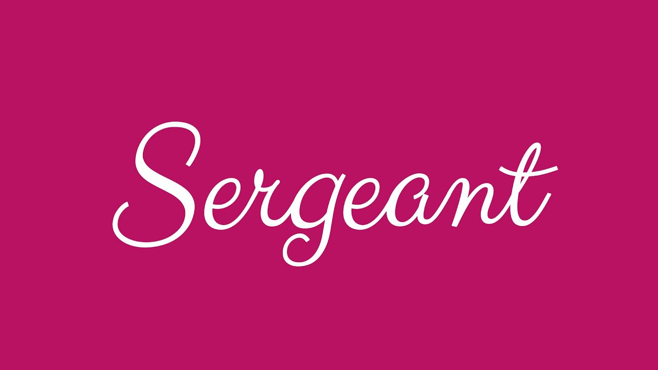 Learn how to Sign the Name Sergeant Stylishly in Cursive Writing - YouTube