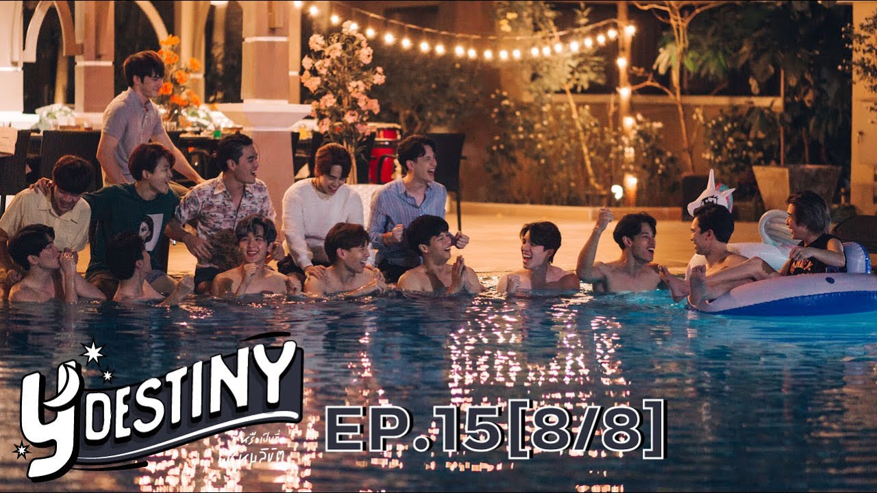 Y Destiny | EP.15 (8/8) - YouTube