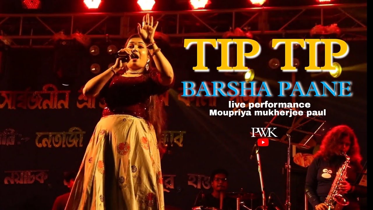 tip tip barsha pani || tu tu hai wahi || live performance || pwk - YouTube