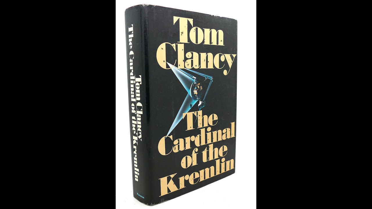 Plot summary, “The Cardinal of the Kremlin” by Tom Clancy in 5 Minutes ...