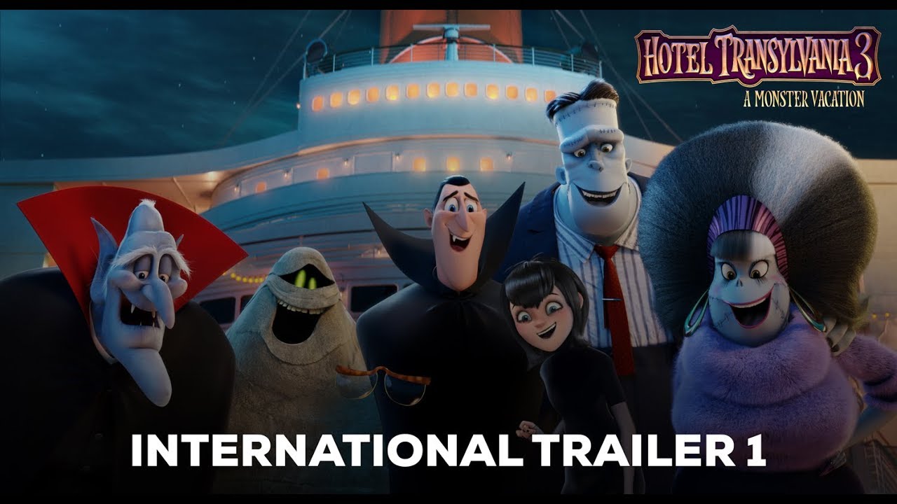 Hotel Transylvania 3 - International Trailer #1 | In Cinemas 2018 - YouTube