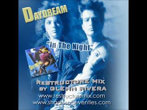 REISSUE: "In The Night" - Glenn Rivera ReStructure Mix – Daydream - YouTube