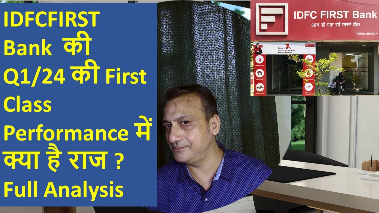 Secret Behind Sucess of IDFC First Bank , Watch Q1/24 Result Analysis ...
