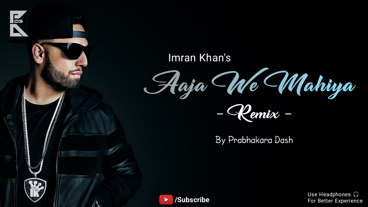 Aaja We Mahiya - Remix | Imran Khan | Sare Tare Tod Le Aava | Sad Song ...