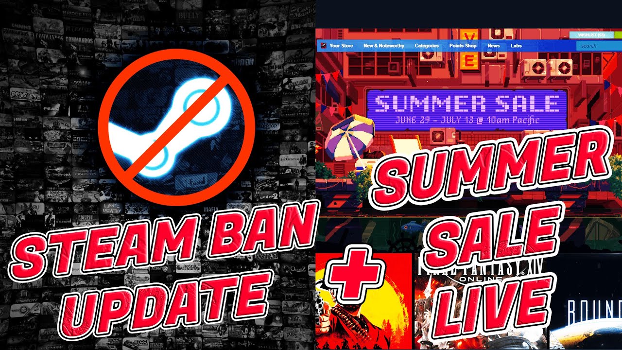 Steam Ban Update + Steam Summer Sale is Here - YouTube