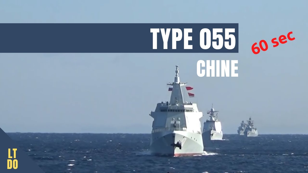 Destroyer chinois Type 055 - YouTube