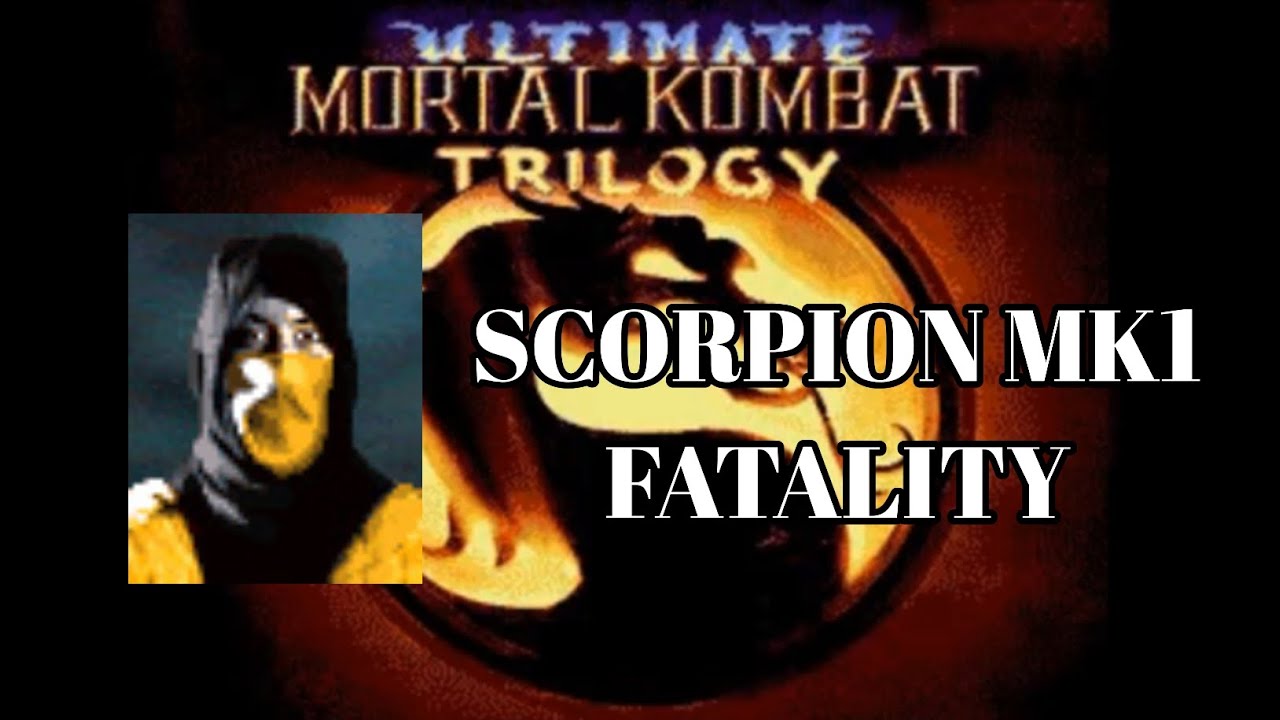 Ultimate Mortal Kombat Trilogy Scorpion MK1 Fatality - YouTube