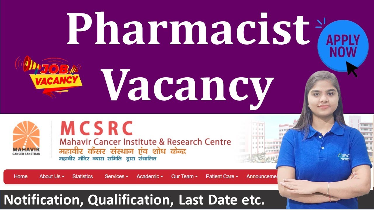 PHARMACIST VACANCY AT MCSRC | Pharmacist job Opportunity For D., B. and ...